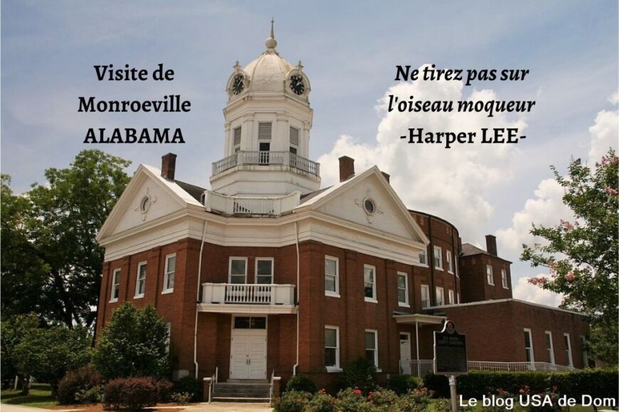 Monroeville ALABAMA Ne tirez pas sur l'oiseau moqueur HARPER LEE